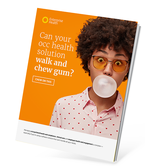 E-book: Can your occ health solution walk and chew gum?